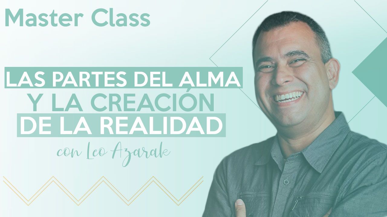 Las Partes del Alma y la Creación de la Realidad - BRINCO FORMACIÓN